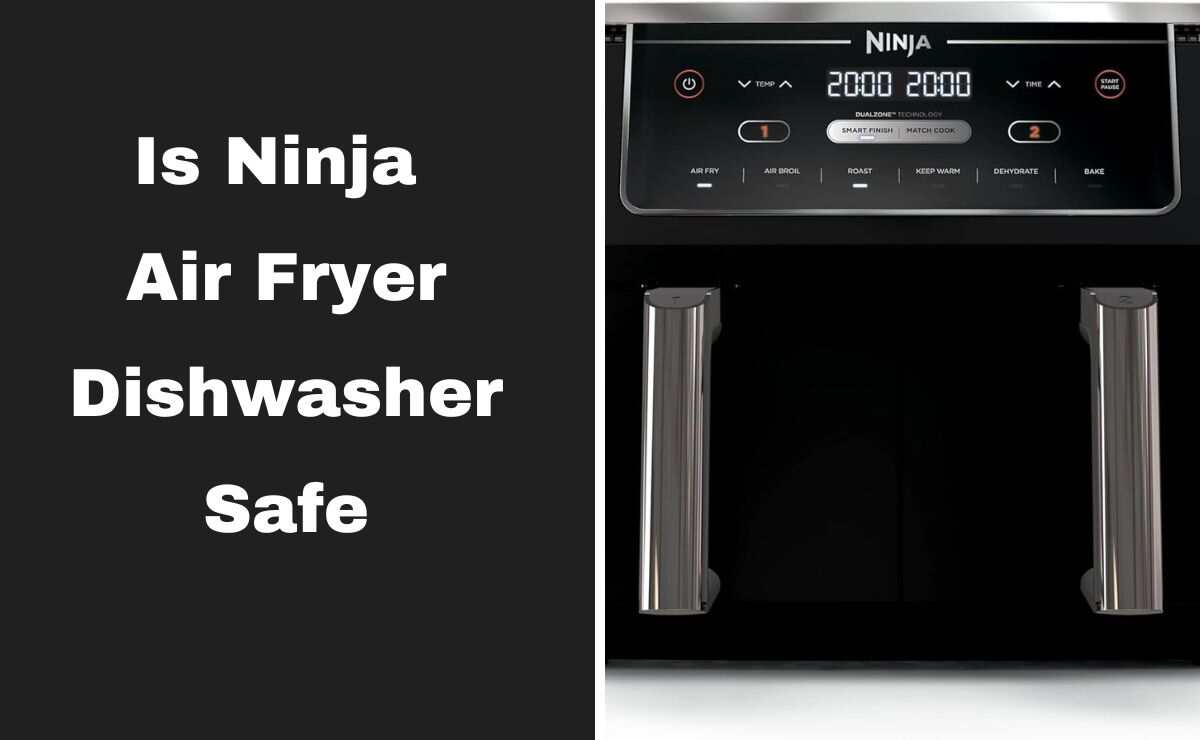 Is Ninja Air Fryer Dishwasher Safe?